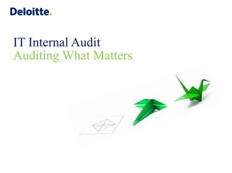 IT Internal Audit Auditing What Matters PPT