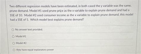 Solved Two Different Regression Models Have Been Estimated