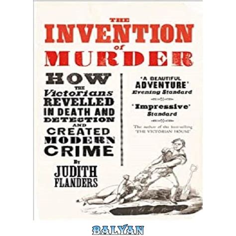 خرید و قیمت دانلود کتاب The Invention Of Murder How The Victorians