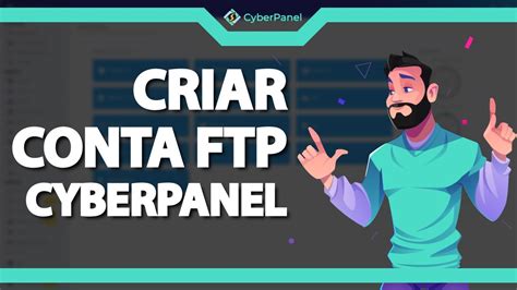 Como Criar Conta Ftp No Cyberpanel Rápido E Fácil 2022 Youtube