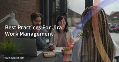 Best Practices For Jira Work Management
