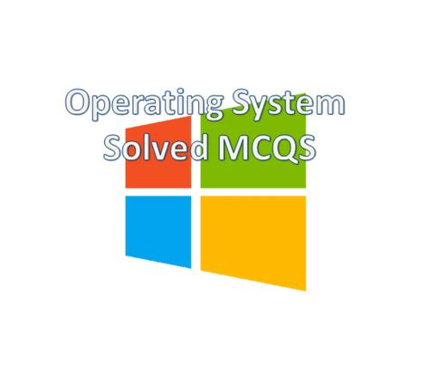 Operating System Solved Mcqs Set 5