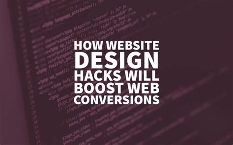 Website Design Hacks To Boost Web Conversions In 2022
