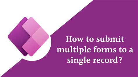 How Powerapps Submit Multiple Forms To Sharepoint List Power Apps
