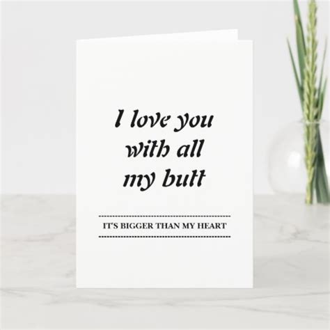 I Love You With All My Butt Holiday Card Zazzle