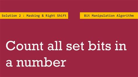 Solution 2 - Count set bits in a number | Masking and Right shift operation | Bit Manipulation ...