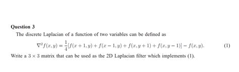 solved question 3 the discrete laplacian of a function of