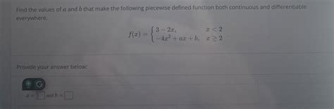 Solved Find The Values Of A And B ﻿that Make The Following