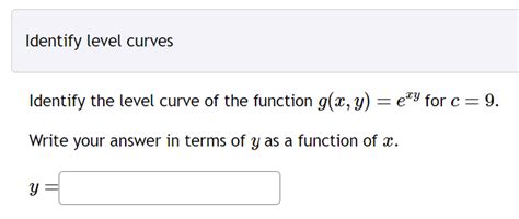 Solved Identify The Level Curve Of The Function G X Y Exy Chegg