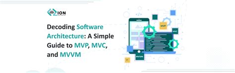 complete guide to mvp mvc mvvm patterns for developers