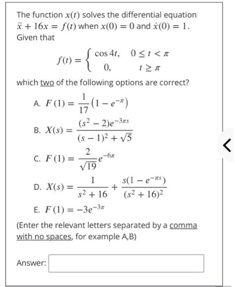Solved The Function X T Solves The Differential Equation Chegg Com