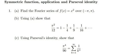 Solved Symmetric Function Application And Parseval Identity Chegg
