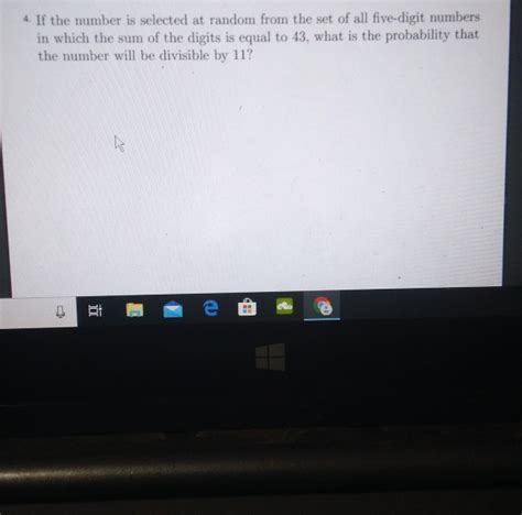 Solved 4 If The Number Is Selected At Random From The Set