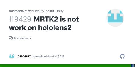 Mrtk2 Is Not Work On Hololens2 · Issue 9429 · Microsoftmixedrealitytoolkit Unity · Github