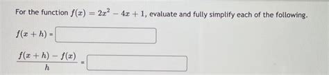 solved for the function f x 2x2−4x 1 evaluate and fully