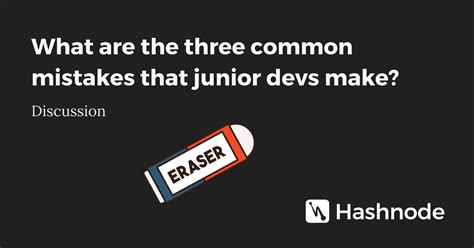 What Are The Three Common Mistakes Made By Beginner Programmers Hashnode