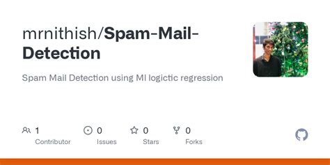 Github Mrnithishspam Mail Detection Spam Mail Detection Using Ml Logictic Regression