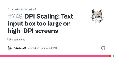 Dpi Scaling Text Input Box Too Large On High Dpi Screens · Issue 749 · Chatterinochatterino2