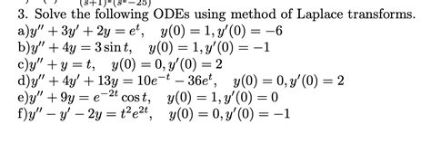 solved 3 solve the following odes using method of laplace