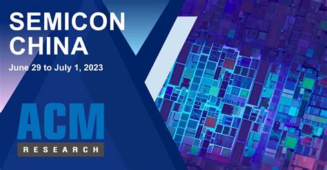 Semiconductor Semiconductor Tradeshow Acm Research Inc