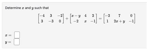 Solved Determine X And Y Such Chegg Com