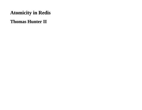 Atomicity In Redis Thomas Hunter Ppt