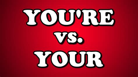 Grammar Guerilla Your And Youre The Heidelblog