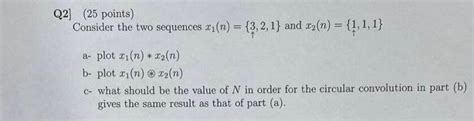 Solved Q2 25 Points Consider The Two Sequences