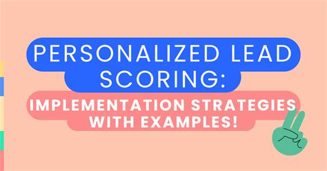 Personalized Lead Scoring Implementation Strategies With Examples