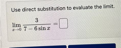 solved use direct substitution to evaluate the