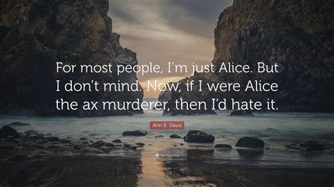 Ann B Davis Quote “for Most People Im Just Alice But I Dont Mind