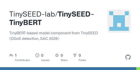 Github Tinyseed Labtinyseed Tinybert Tinybert Based Model Component