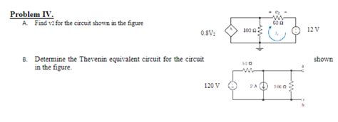 Solved Problem Iv A Find V2 For The Circuit Shown In The
