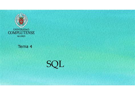 Bases Sql Teoria Sql Tema 4 Sql Structured Query Language Sql Se Basa En La Teoría