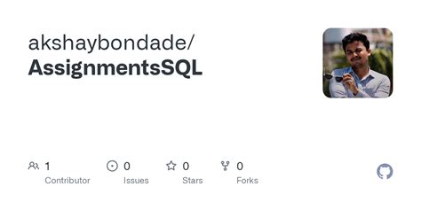 GitHub Akshaybondade AssignmentsSQL