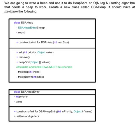 We Are Going To Write A Heap And Use It To Do Heap Chegg