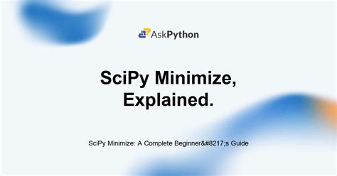 Scipy Minimize A Complete Beginners Guide Askpython