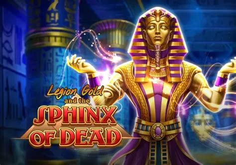 Legion Gold And The Sphinx Of Dead Slot Demo