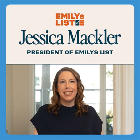 We Are Thrilled That Jessica Mackler Has Been Named The New President Of Emilys List And Know