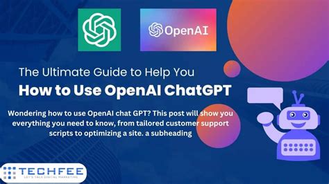 Ultimate Guide To Help You How To Use OpenAI Chat GPT In