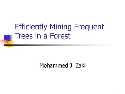 ppt efficiently mining frequent trees in a forest powerpoint