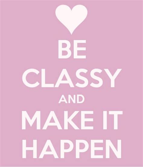 Famous Quotes About Classy Sualci Quotes 2019