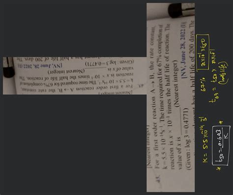 For A First Order Reaction A→b The Rate Constant K 5 5×10−14 S−1 The T