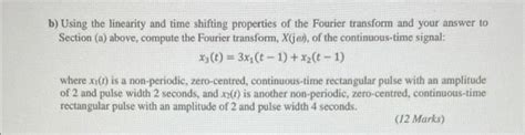 solved b using the linearity and time shifting properties