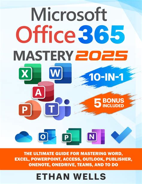 Microsoft Office Mastery The Ultimate 10 In 1 Guide For Mastering Excel Word Powerpoint