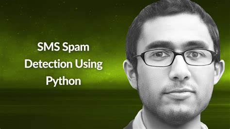 Sms Spam Detection Using Python Ajay Krishnan Prabhakaran Conf42 Python 2025 Youtube