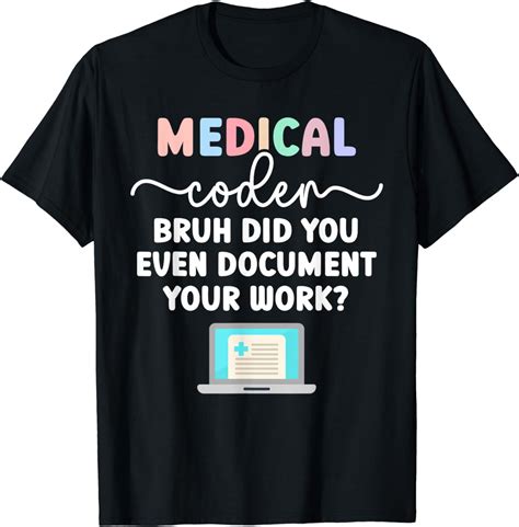Medical Coder Funny Medical Coding Medical Coders T Shirt