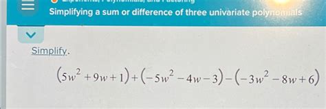 Solved Simplifying A Sum Or Difference Of Three Univariate Solved Simplifying A Sum Or Difference Of Three Univariate
