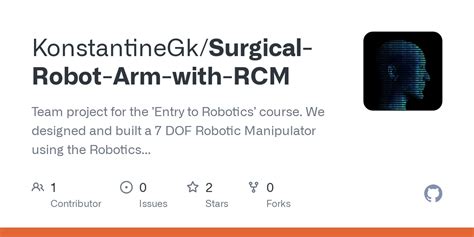 Github Konstantinegksurgical Robot Arm With Rcm Team Project For The Entry To Robotics