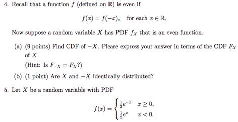 Solved 4 Recall That A Function F Defined On R Is Even If